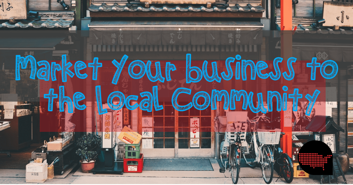 How to Market Your Business to the Local Community | by QUVOLT | Medium