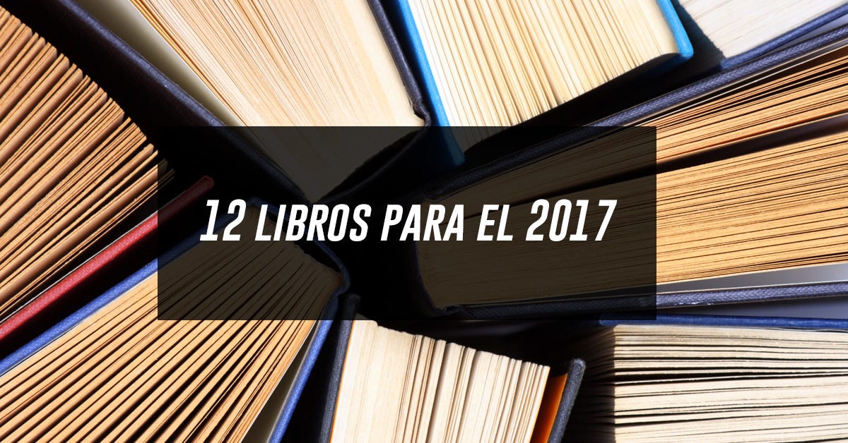 12 meses,12 libros. Uno de los propósitos que me he… | by Carlos Amaya ...
