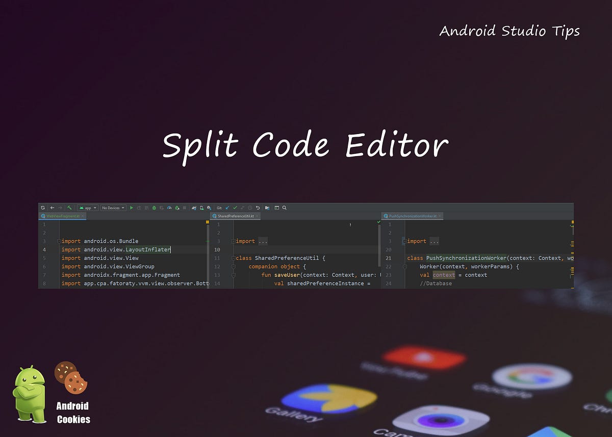Split Your Android Studio Code Editor | by Nourhan Gehad Abdelkareim ...