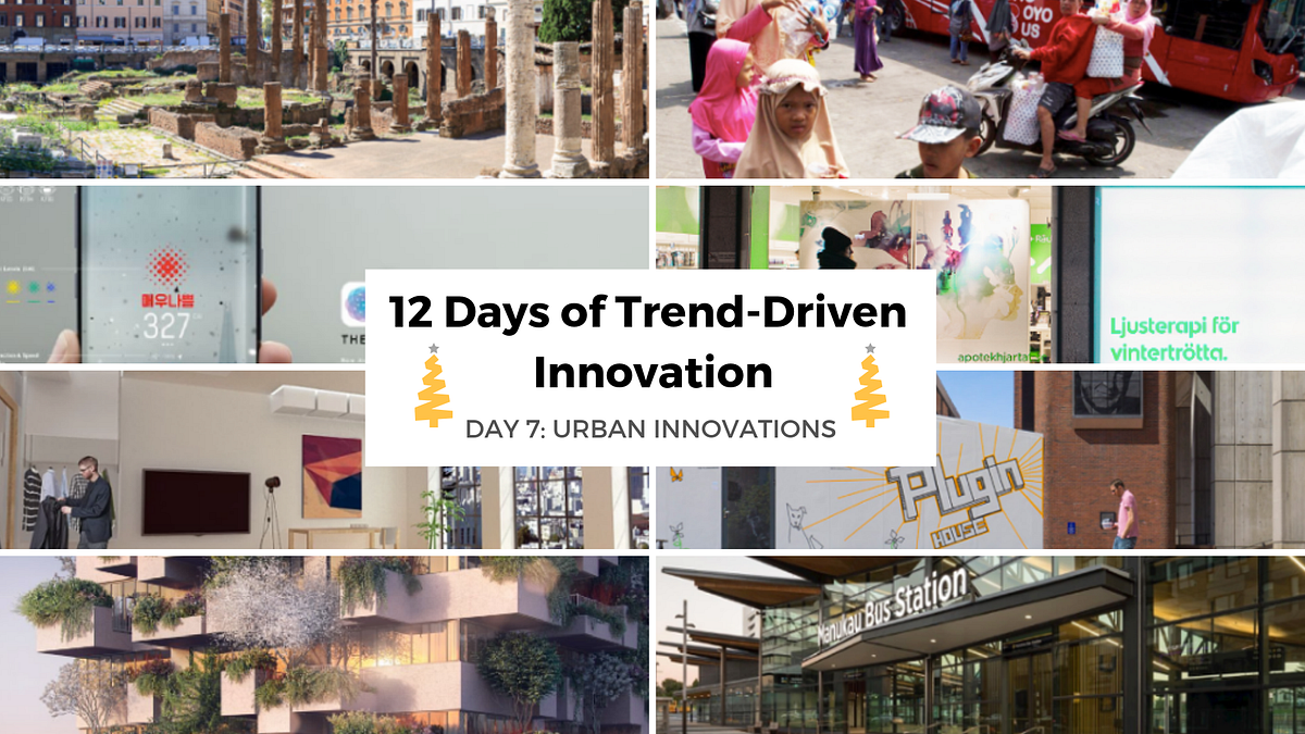 🎄 7 of the best urban innovations from 2018! | by Jareth Ashbrook ...
