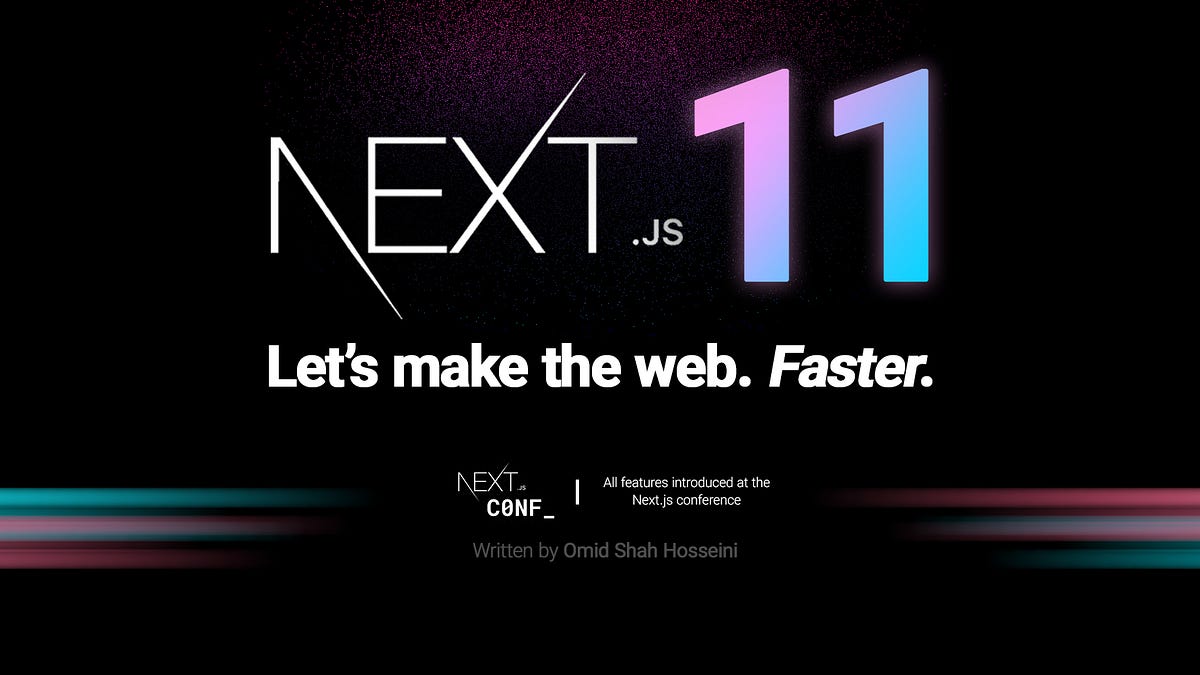 Introducing all the new features of Next.js 11 | Weekly Webtips