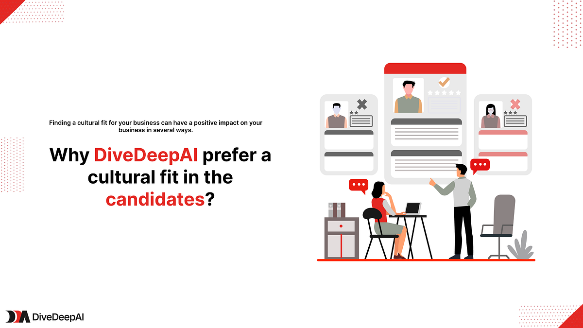 Why DiveDeepAI prefer a cultural fit in candidates? | by Umer Sufyan ...