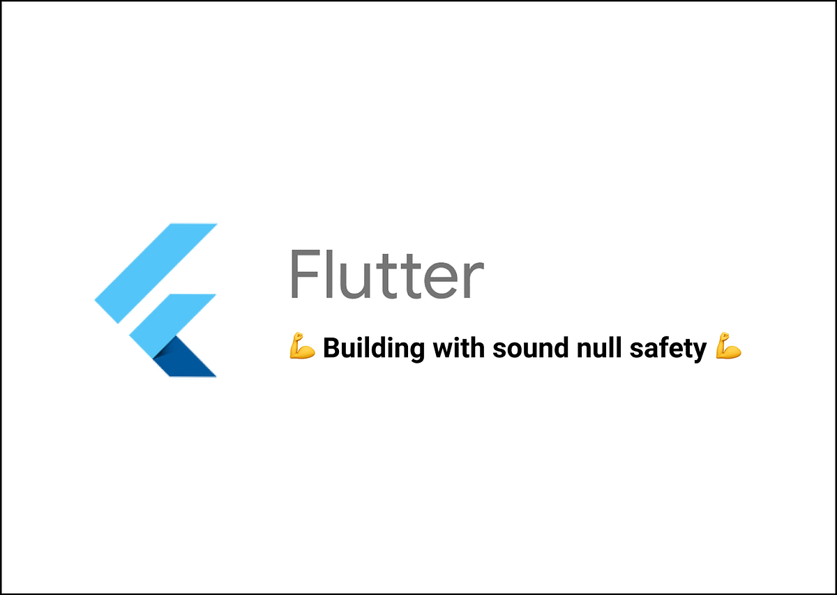 Flutter의 null safety 이해하기. flutter를 이루고 있는 dart의 null safety에 대해… | by 박남규, Loyle Park | Flutter ...