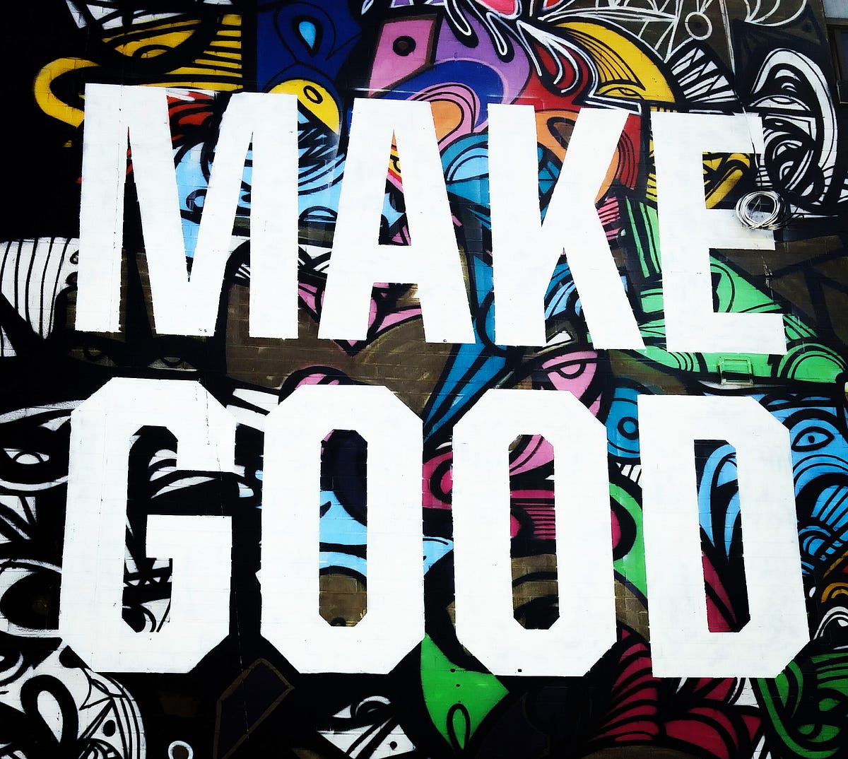 Making Good. Why and how I’ve learned to live past… | by Thom Fynn | Medium