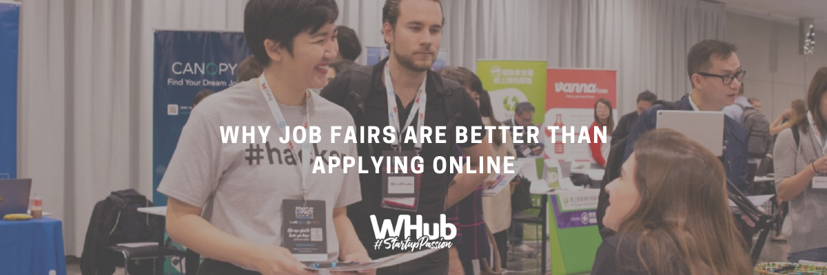Why Job Fairs are better than applying online | by Rachel Loi | WHub ...