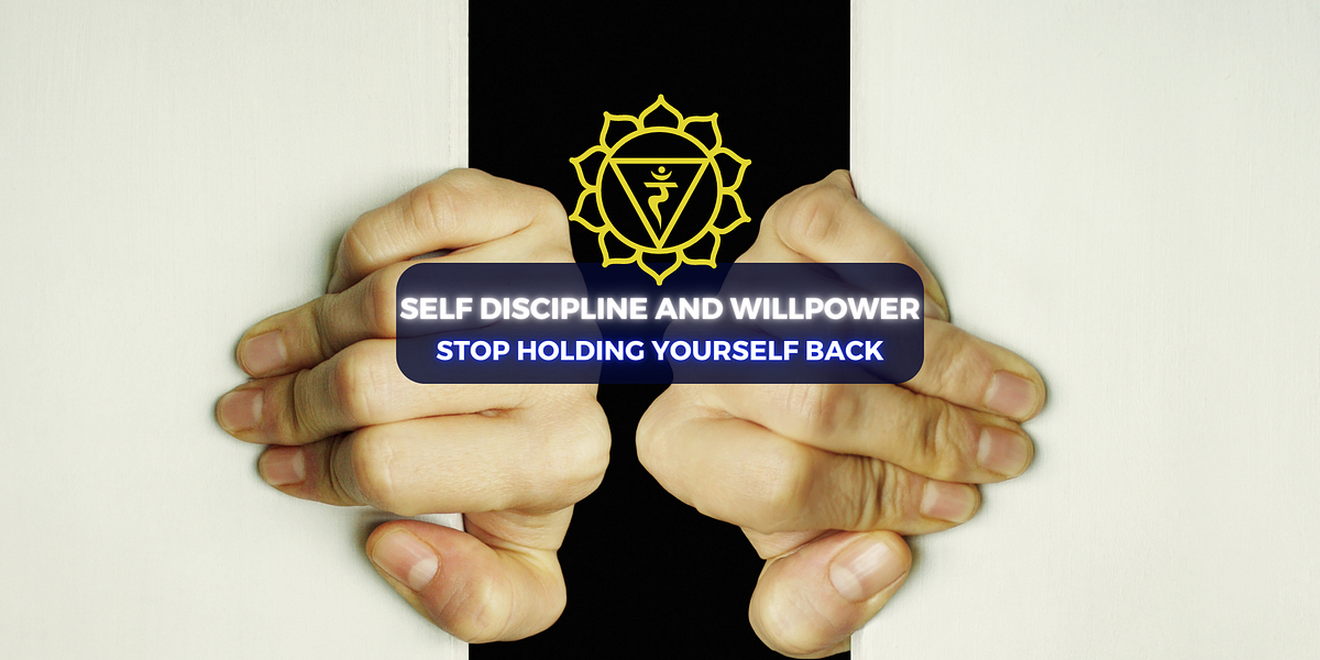 10 Ways to Increase Your Willpower and Build Self Discipline | by ...