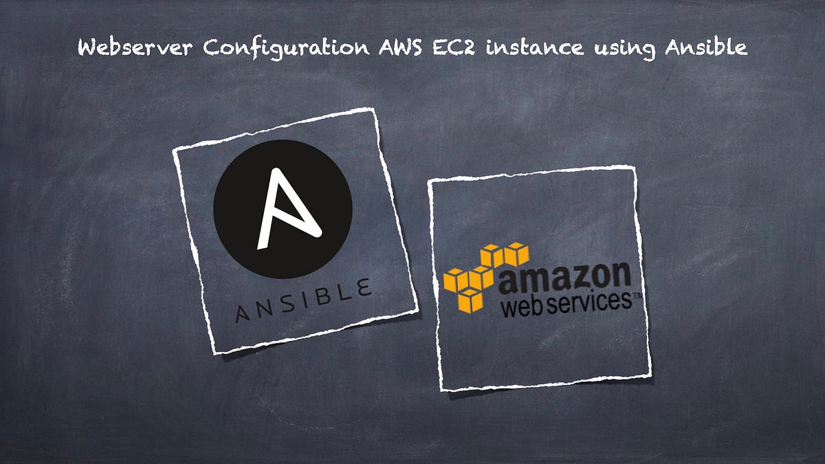 Webserver Configuration On Aws Ec2 Instance Using Ansible By Pasupulati Rajesh Babu Medium