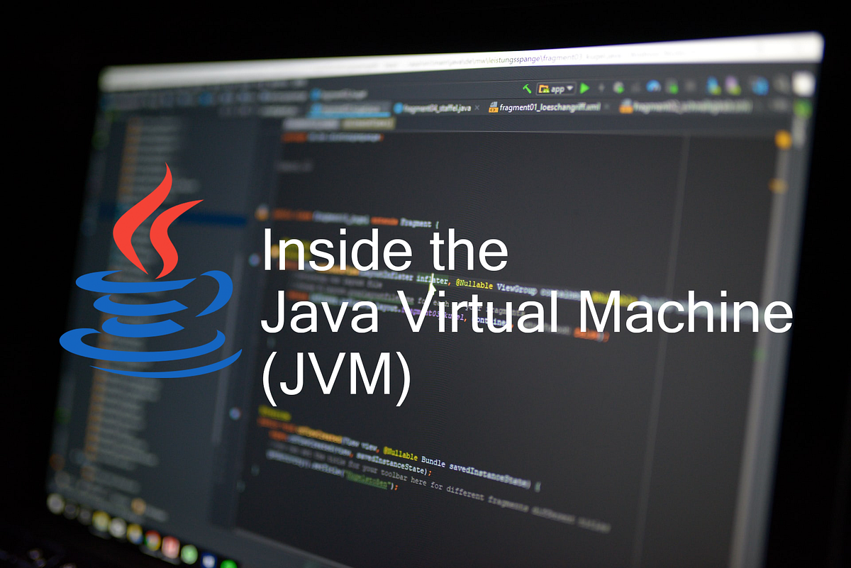 The World of Java — Inside the Java Virtual Machine (JVM) | by Nadin ...