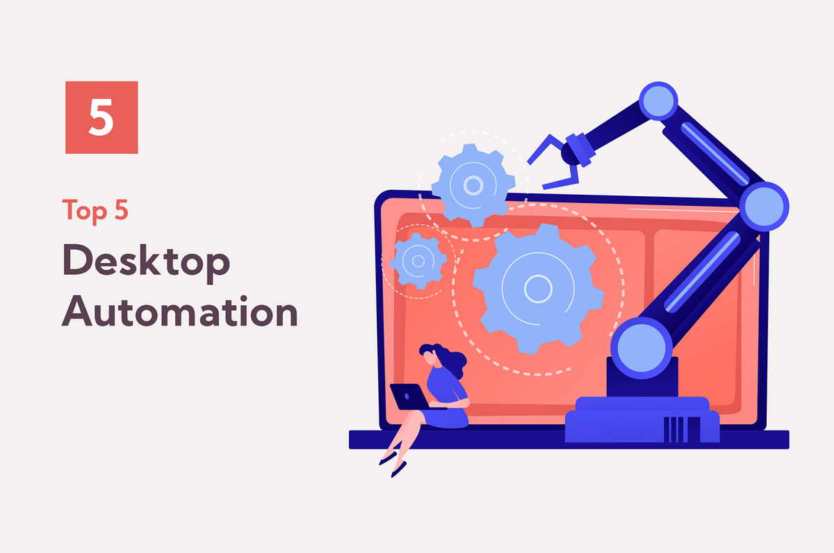 Top 5 Tasks to Automate with Desktop Automation | by WinTask | Aug ...