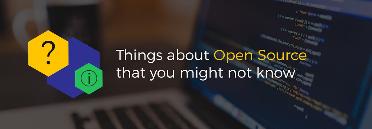 Things about Open Source that you might not know! | by ChromeInfotech ...