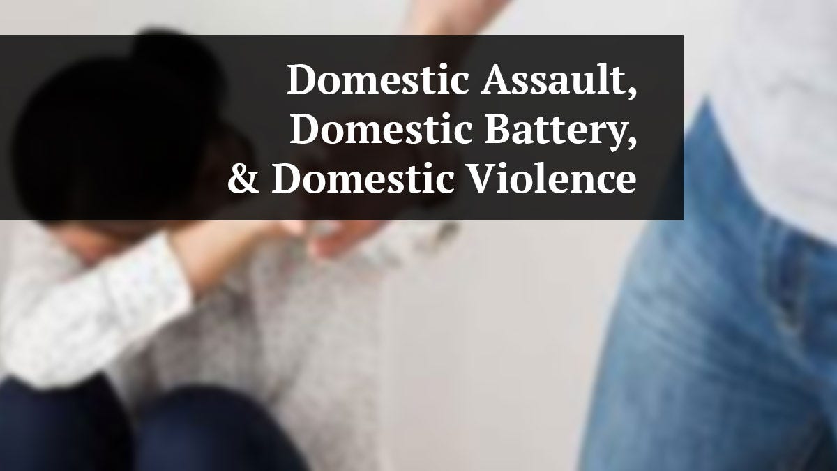 What Is the Difference Between Domestic Assault, Domestic Battery, and ...