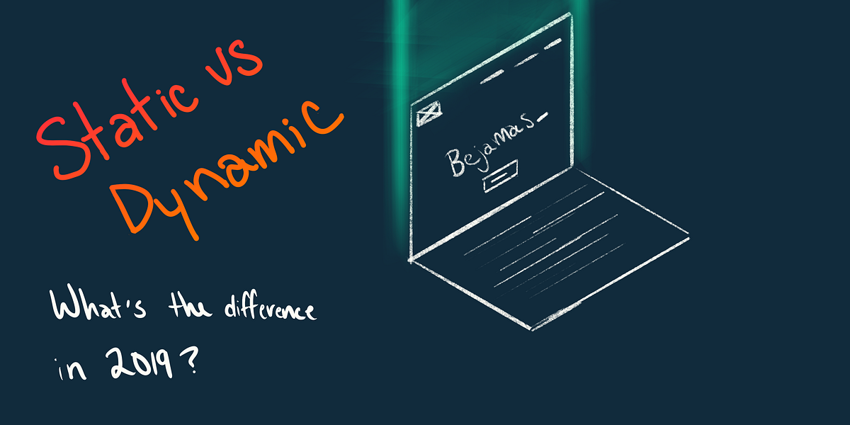 Static vs Dynamic Website — What’s the Difference in 2019? | by Denis ...