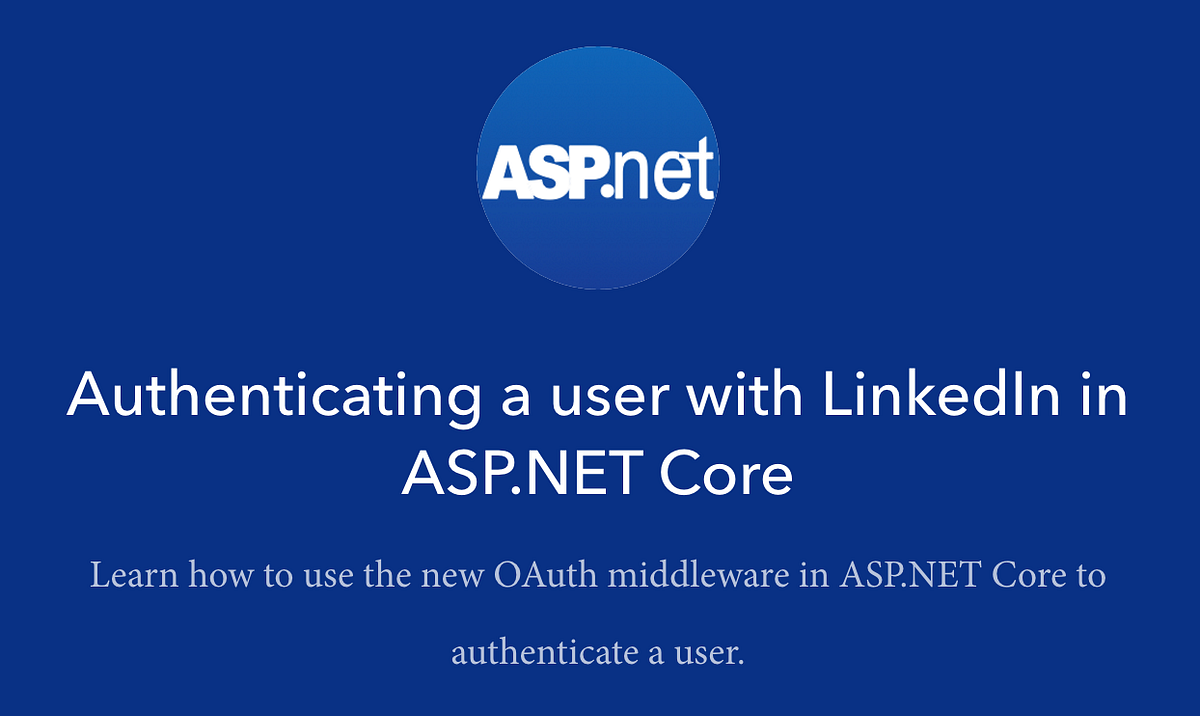 Authenticating a user with LinkedIn in ASP.NET Core | by Auth0 | Medium