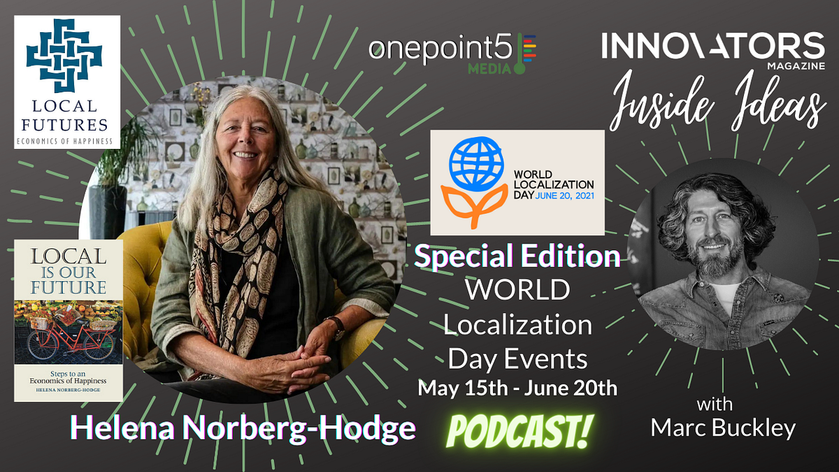 Helena Norberg-Hodge on Inside Ideas | by Marc Buckley | Inside Ideas ...
