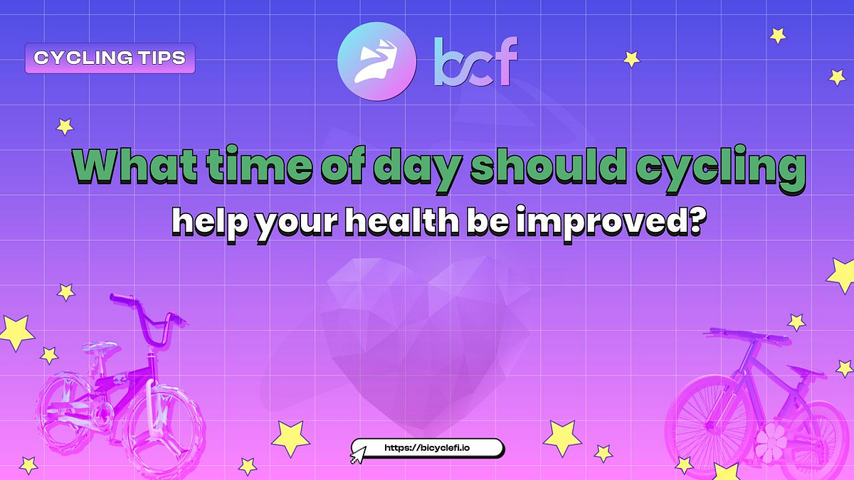 What time of day should cycling help your health be improved? ⏰⏰ | by ...