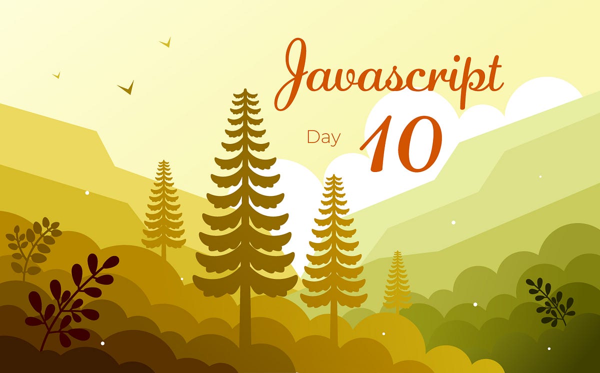 Javascript — Day 10 - MonLes - Medium