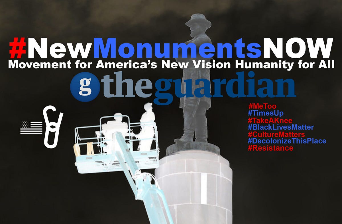 NEW MONUMENTS NOW 2018 MOVEMENT FOR WHATS NEXT AFTER CONFEDERATE TAKE ...