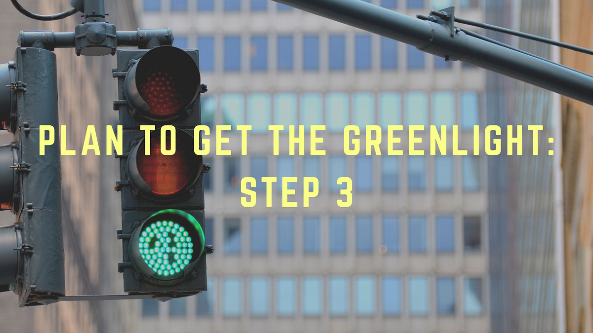 THE PLAN TO GET THE GREEN LIGHT: STEP 3 | by Filmarket Hub | Filmarket ...