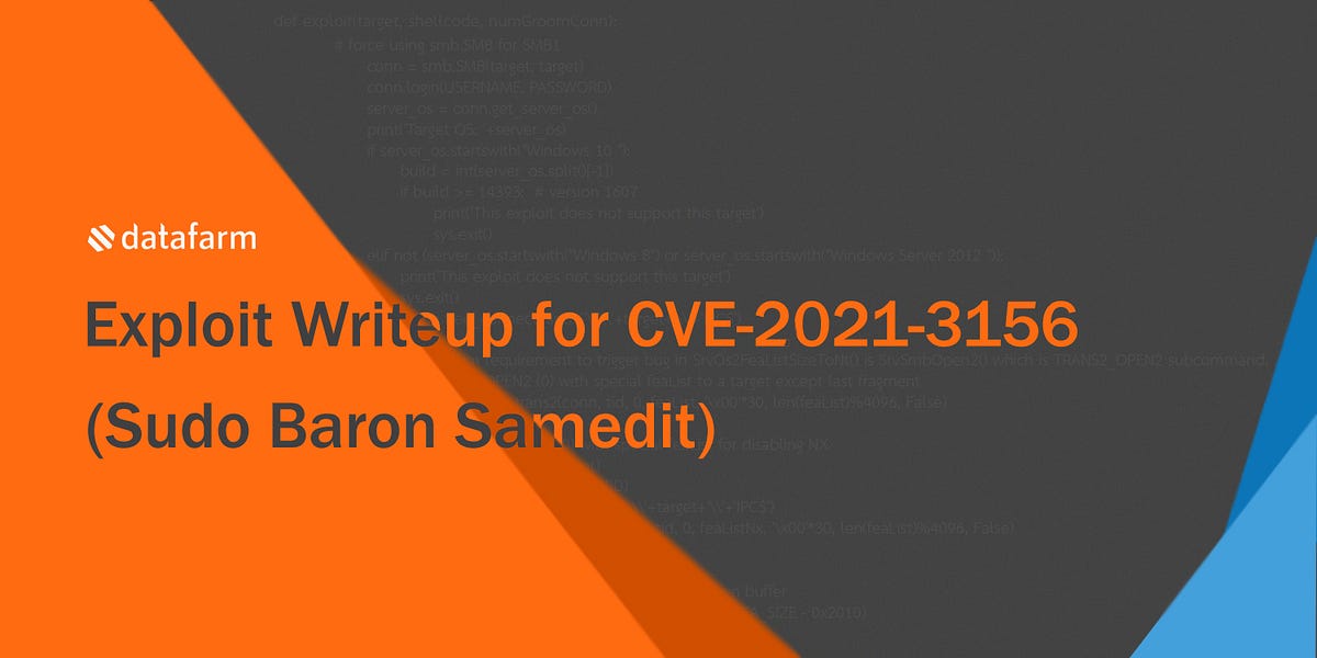 Exploit Writeup for CVE-2021–3156 (Sudo Baron Samedit) | by Datafarm | Medium