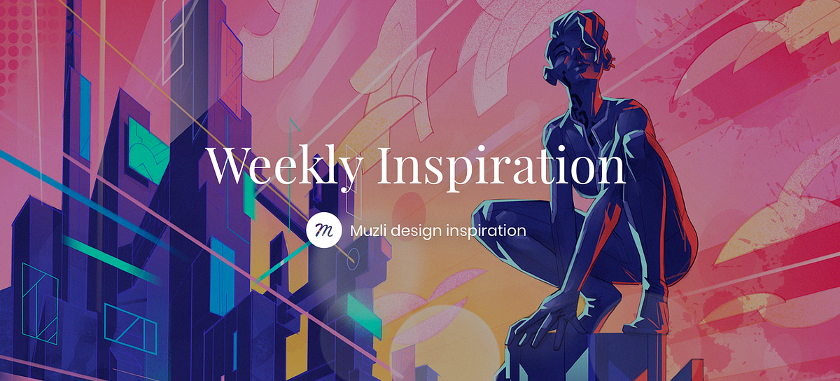 Weekly Design Inspiration #345 - Muzli - Design Inspiration