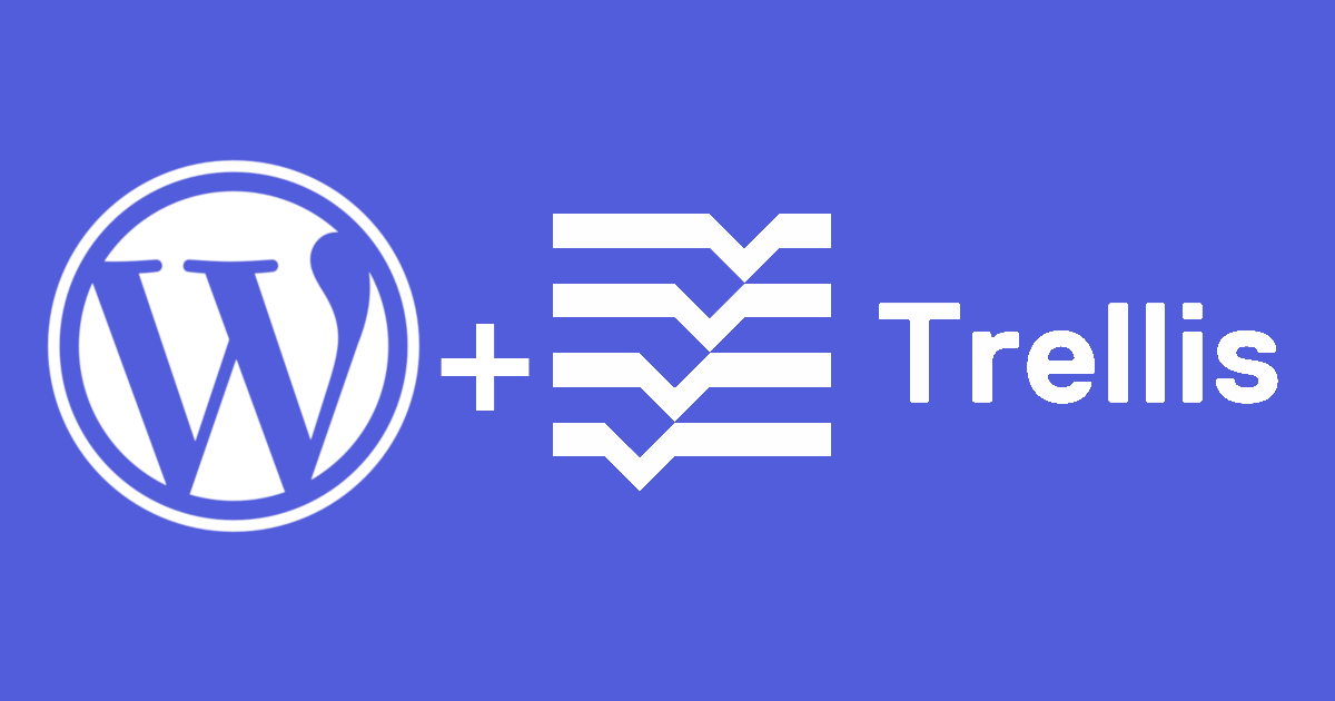 Friendly WordPress developer automation with Trellis | by Davide Covato ... Friendly WordPress developer automation with Trellis | by Davide Covato ...