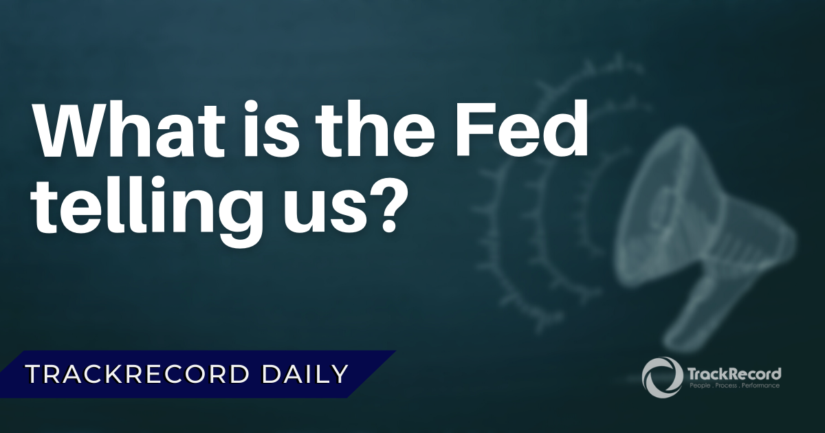 What is the Fed telling us?. It is as they say, the rise in interest ...