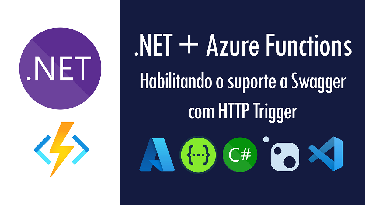 .NET + Azure Functions: habilitando o suporte a Swagger com HTTP Trigger | by Renato Groffe | Medium