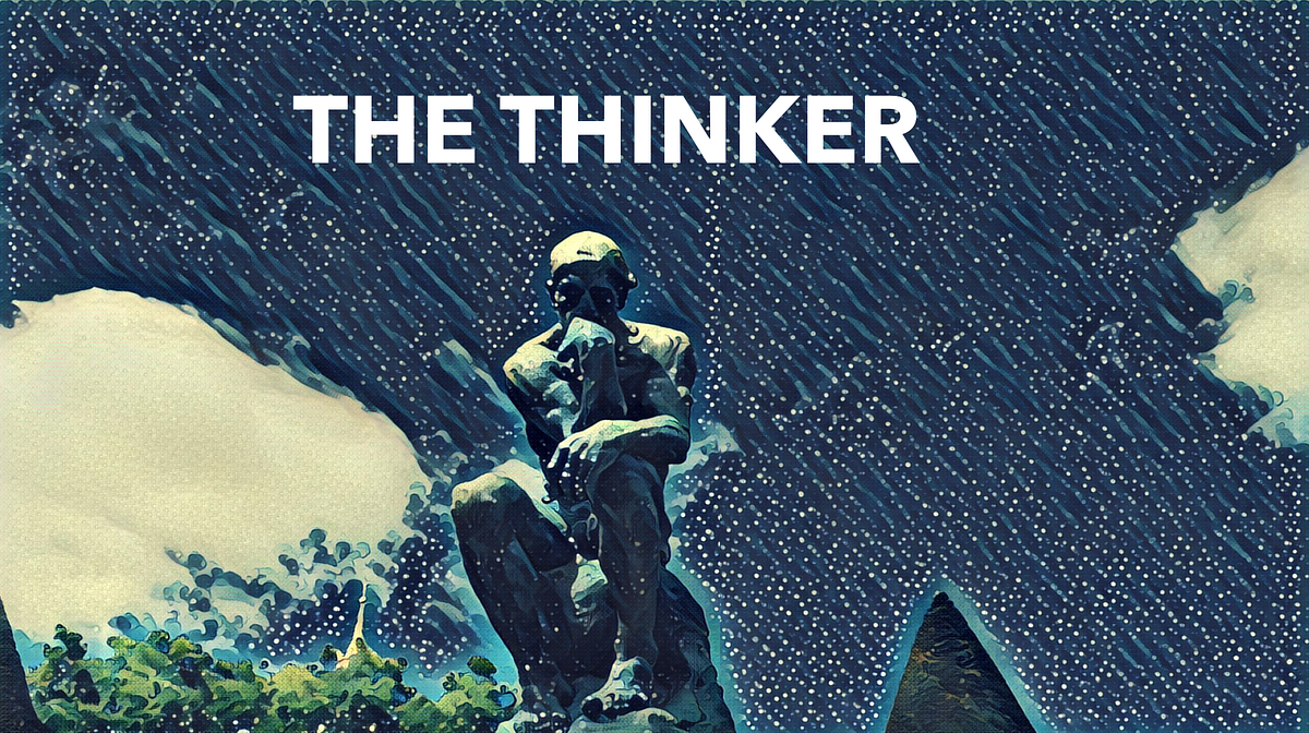 The Thinker: Make It Happen. In a world that is turning unleashed by ...