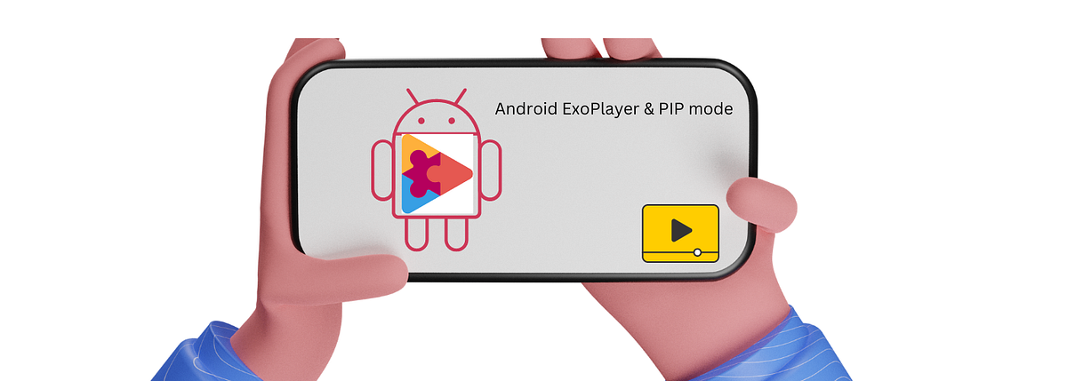 Simple Android ExoPlayer & PIP mode | by Samad Talukder | Dec, 2022 | Medium