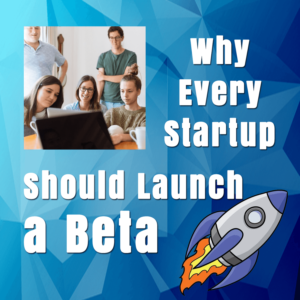 Why Every Startup Should Launch a Beta for Their Platform | by Jason ...