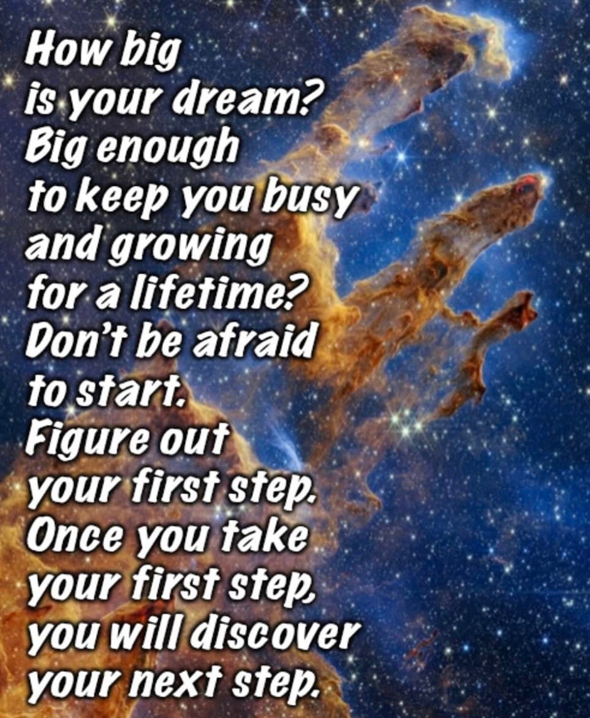 How big is your dream? Big enough to keep you busy and growing for a ...