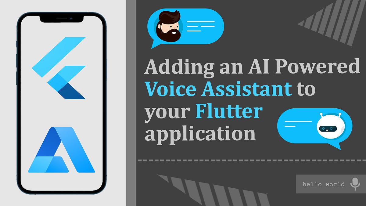 Flutter : Adding an AI Powered Voice Assistant | Smartters’ Studio