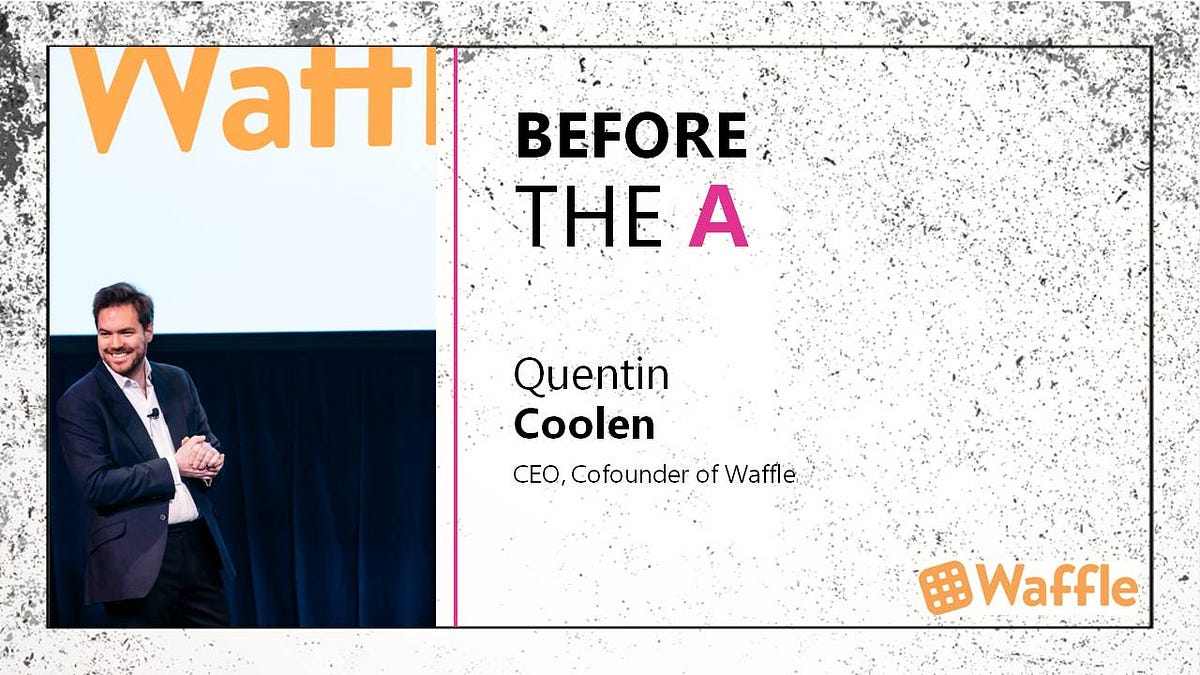 Before the A — Quentin Coolen from Waffle | by John Siracusa | Medium