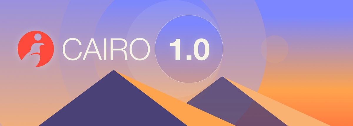 Cairo 1.0. TL;DR | by StarkWare | StarkWare | Medium