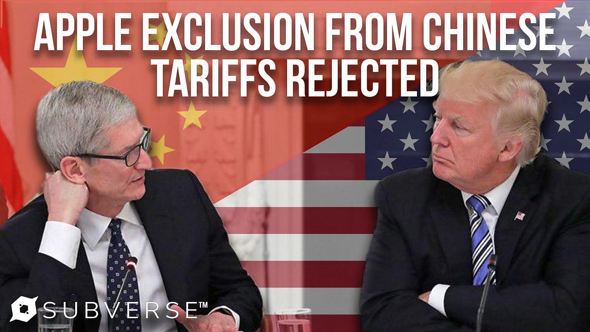 Apple Gets No Exemption from Chinese Tariffs | by Subverse News | Medium