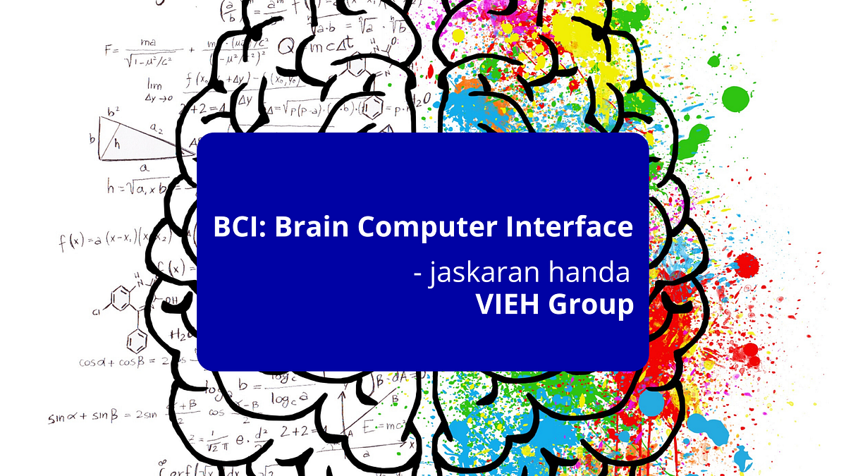 BCI: Brain Computer Interface. I Bet you all have watched science… | by ...