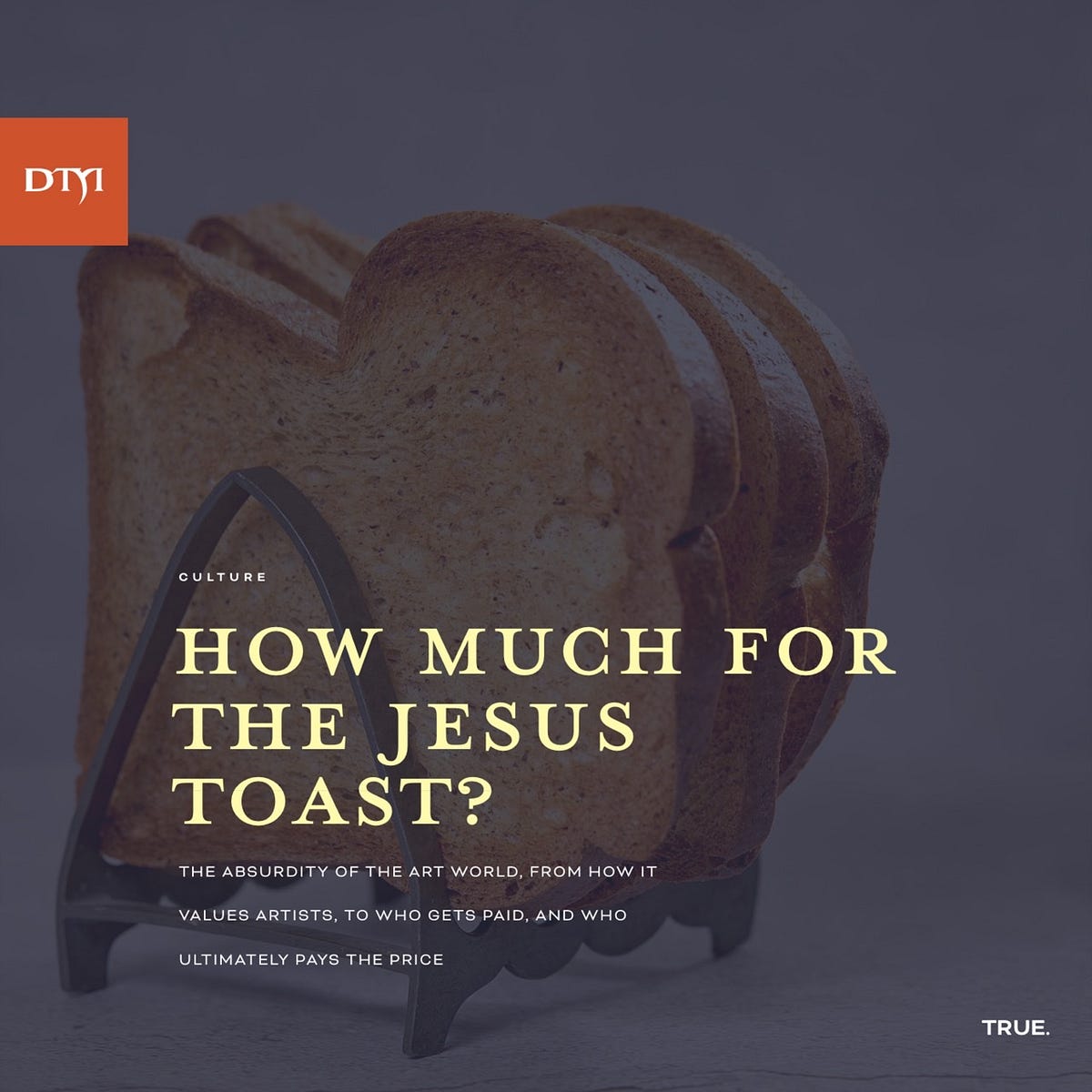 How Much For The Jesus Toast?. The absurdity of the art world, from ...
