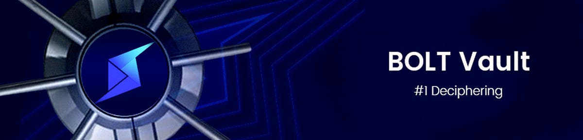 Enter the BOLT Vault. #1 Deciphering | by Yuwei Huang | Medium