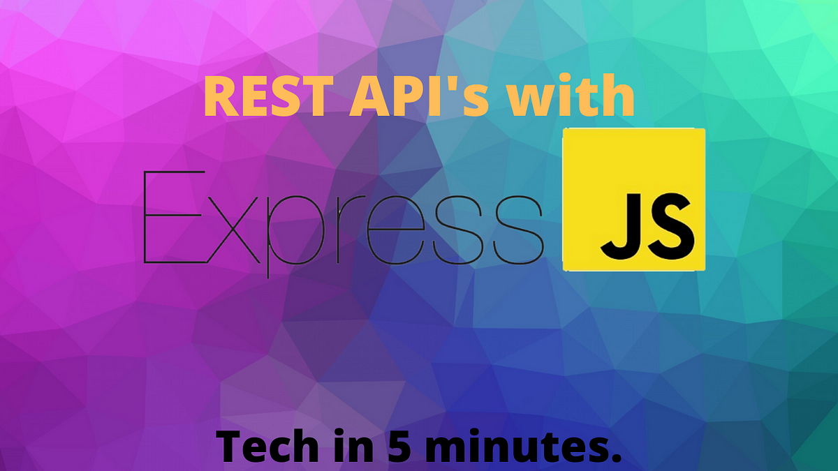 Rest Apis Using Expressjs Nodejs Mysql In Less Than 1 Hour By Chetan Vashistth Medium