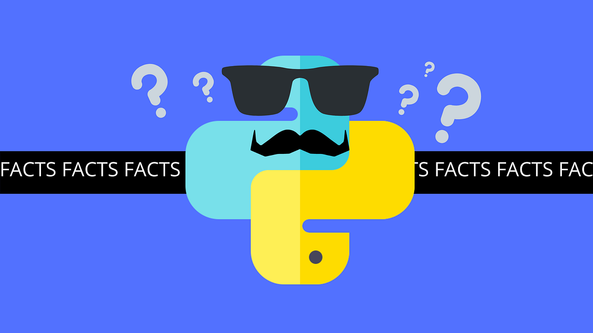 10 Facts You Didn’t Know About Python | by Abhay Parashar | The ...