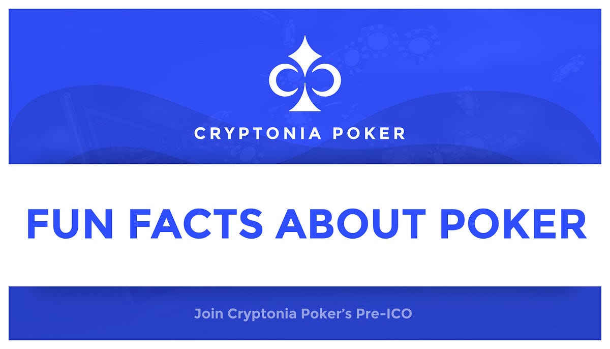 Fun Facts About Poker. Here are some fun facts that’ll add… | by Social ...