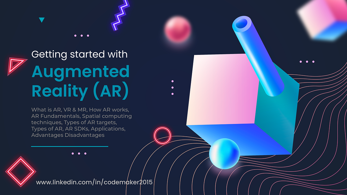 Getting started with Augmented Reality (AR) | by Vishnu Sivan | AR/VR Journey: Augmented ...
