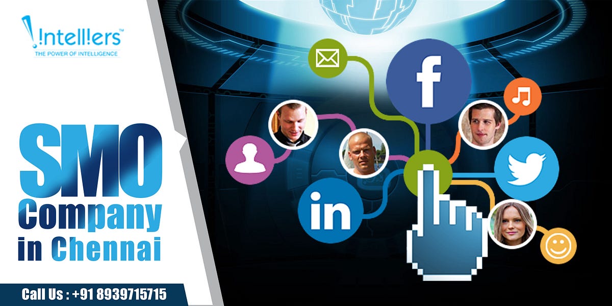 SMO Company in Chennai. SMO is an acronym for Social Media… | by ...