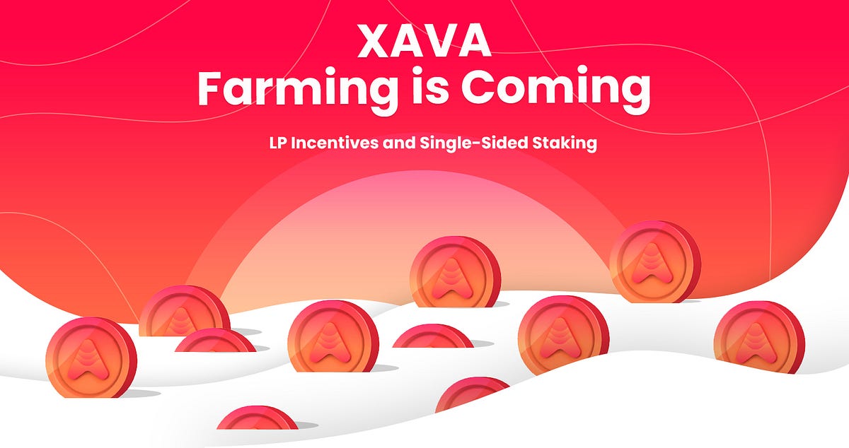XAVA LP Farming & Single-Sided Staking Coming Soon! | by Avalaunch ...