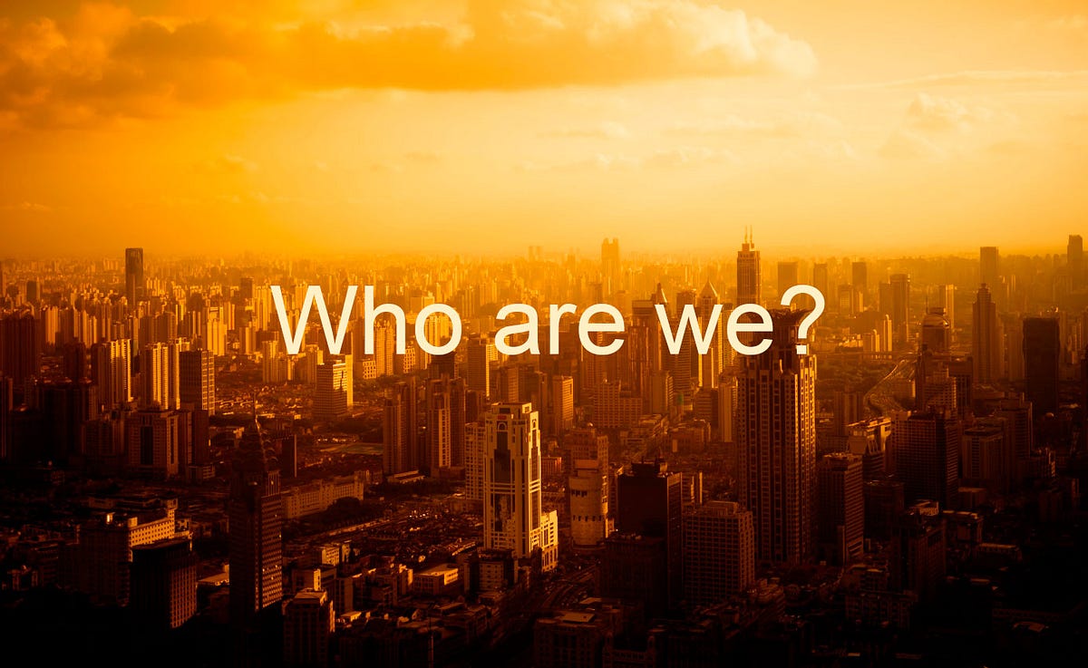Who are we? Where did we come from and where are we going? | by ...