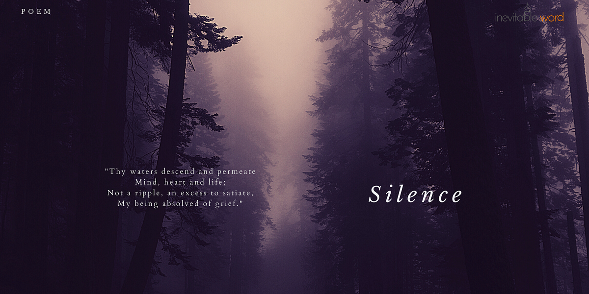 Silence. Poem | by Mahesh CR | Inevitable Word | Medium