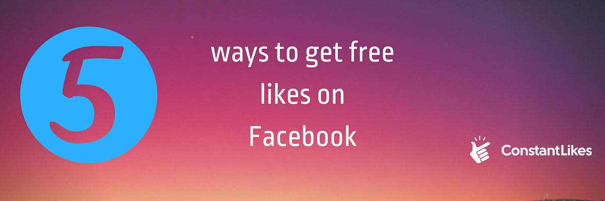 5 ways to get free likes on Facebook | by Joseph Reynolds | Medium