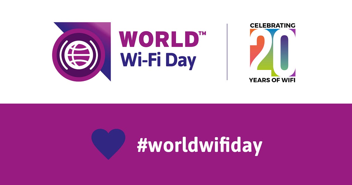 Happy World Wi-Fi Day!. Today is World Wi-Fi Day, a chance to… | by ...
