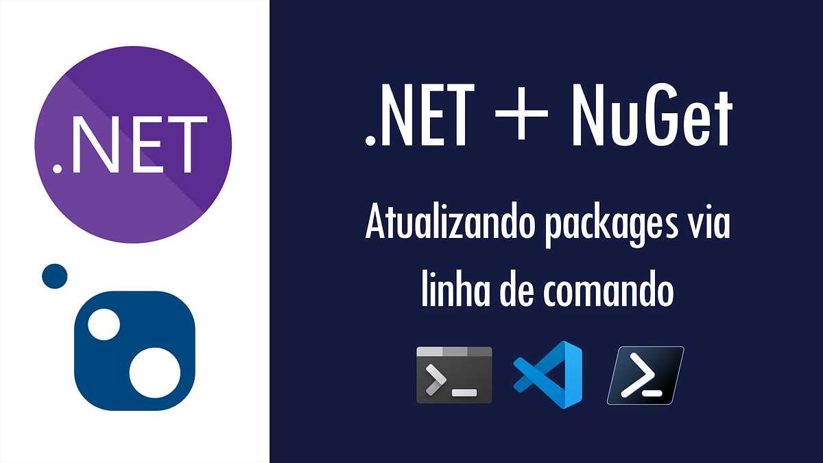 .NET + NuGet: atualizando packages via linha de comando | by Renato Groffe | Medium