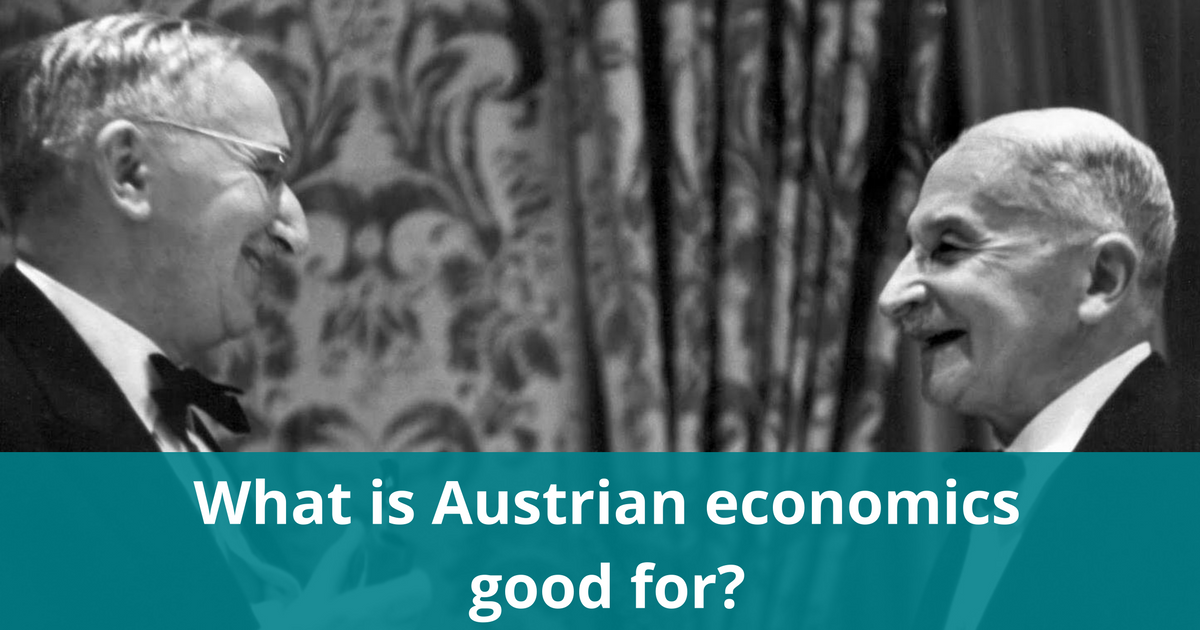 What is Austrian economics good for? | by Jayme Lemke | The Vienna ...
